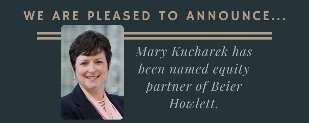 Mary Kucharek Named Equity Partner - Beier Howlett